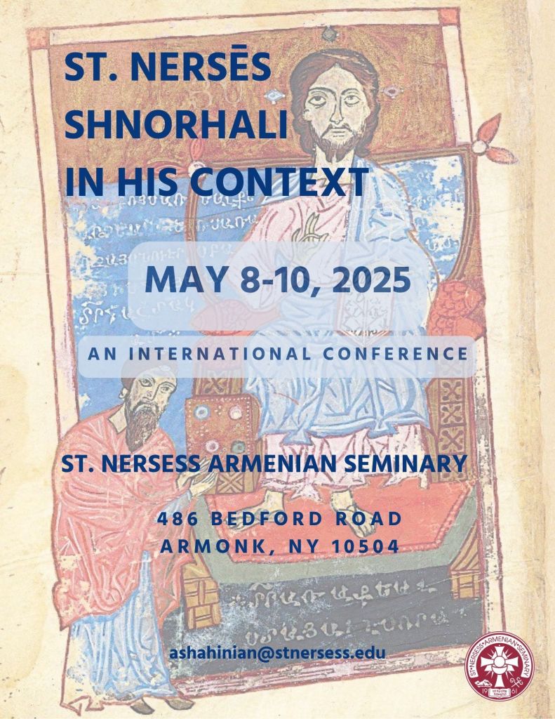 St. Nerses Shnorhali in His Context, May 8-10 (in-person & Zoom) – The ...
